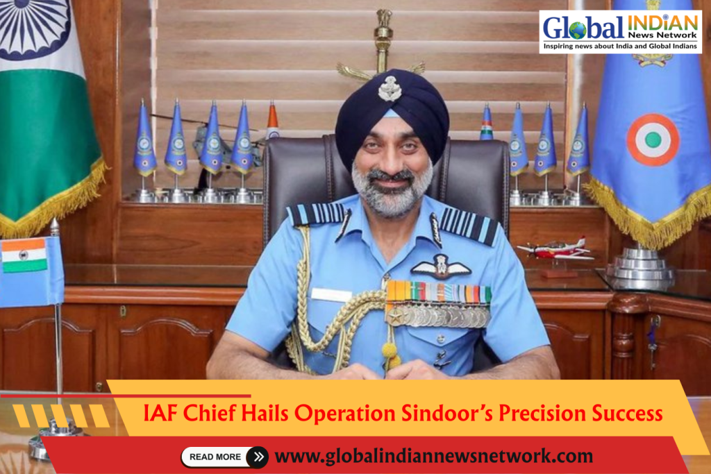 IAF Chief Hails Operation Sindoor’s Precision Success