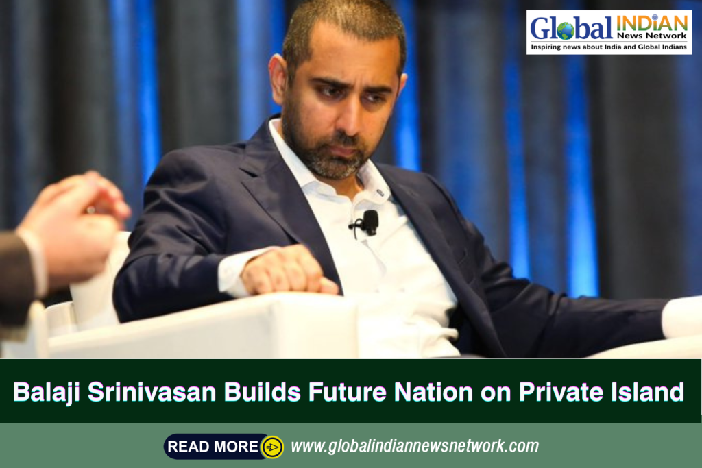 Balaji Srinivasan Builds Future Nation on Private Island